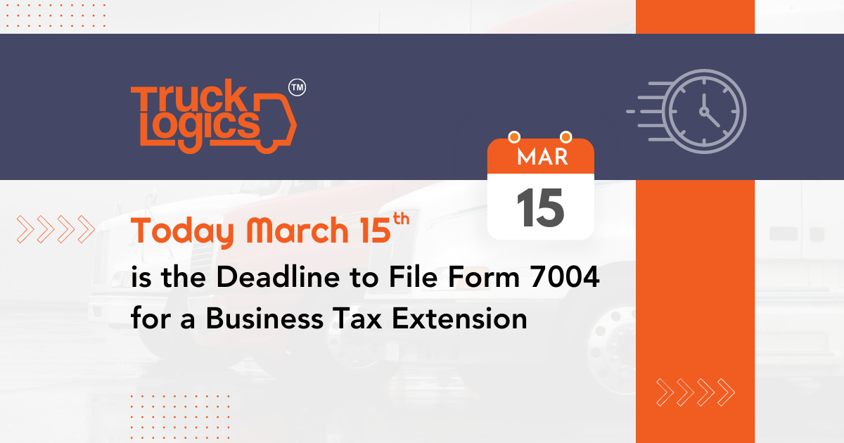Today March 15th Is The Deadline To File Form 7004 For A Business Tax