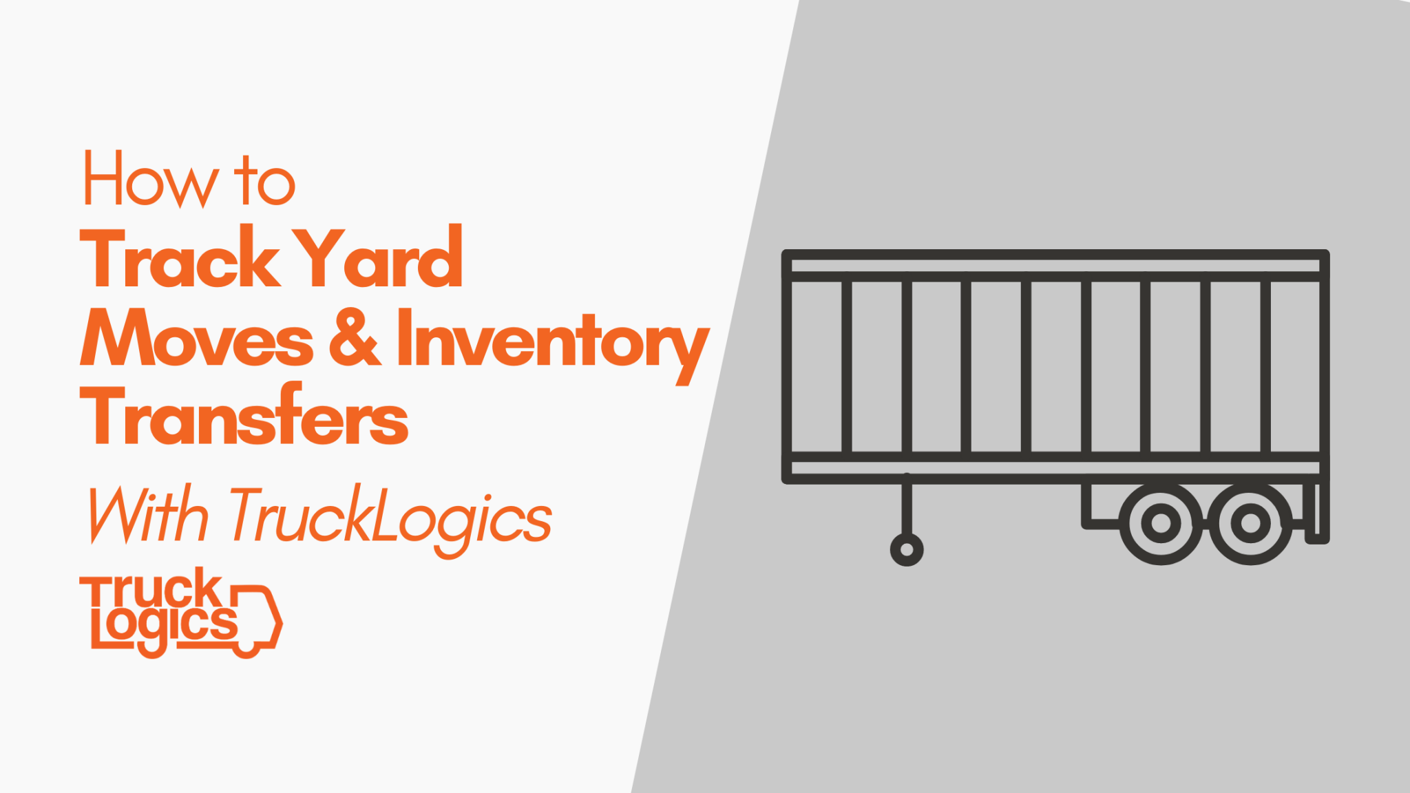 How-to Tuesday: Yard Moves & Inventory Transfers – TruckLogics ...