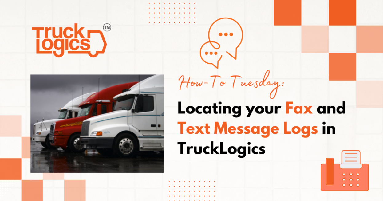 How-To Tuesday: Locating your Fax and Text Message Logs in TruckLogics ...