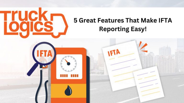 5 Great Features That Make IFTA Reporting Easy!
